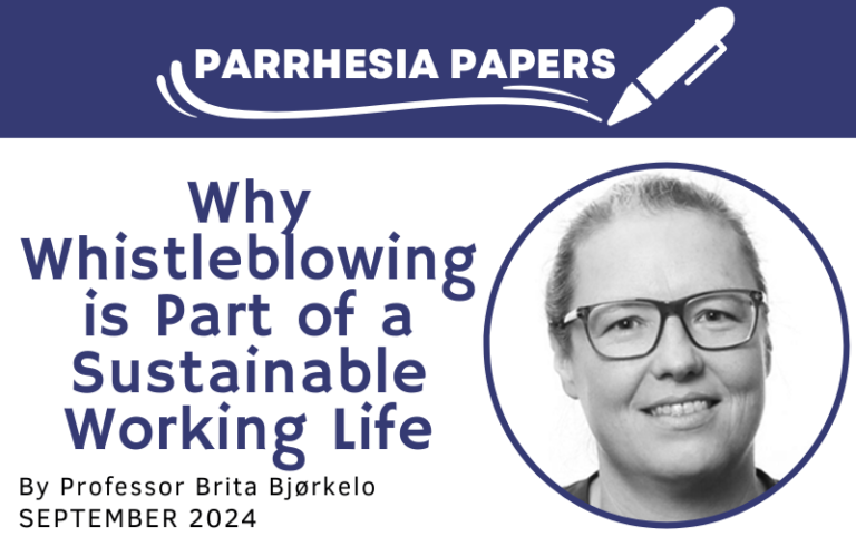 Why Whistleblowing is Part of a Sustainable Working Life – Parrhesia Inc